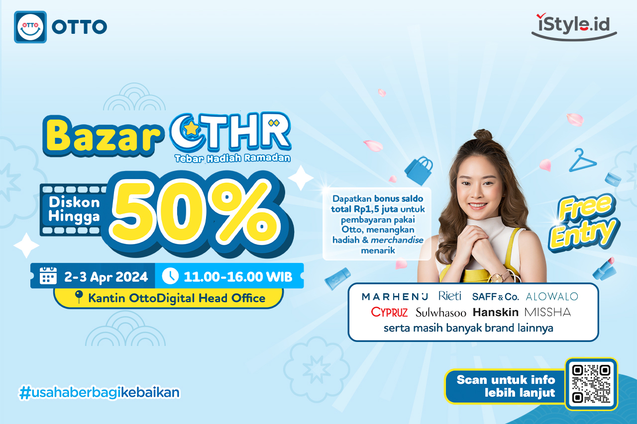 Bazar THR (Tebar Hadiah Ramadan) Otto Bareng iStyle - Otto