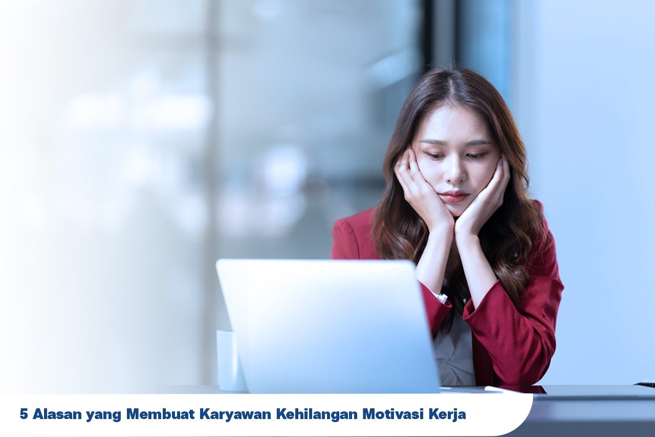 5 Alasan yang Membuat Karyawan Kehilangan Motivasi Kerja - Otto